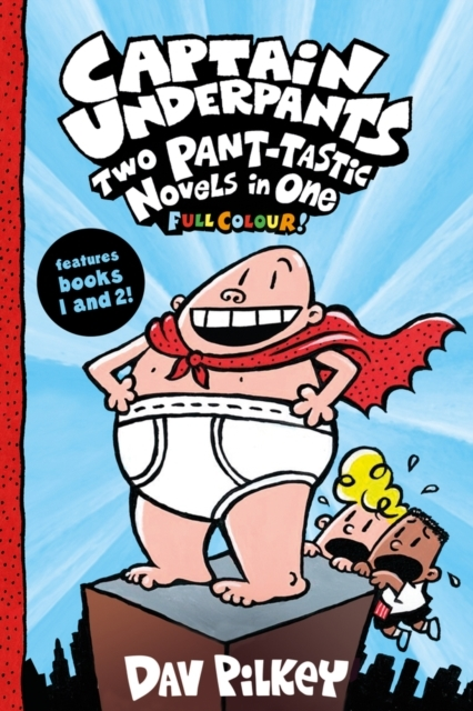 Captain Underpants Two Pant-Tastic Novels In One Full Colou af Dav ...