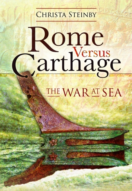 Rome Versus Carthage The War At Sea af Christa Steinby | Bog & idé