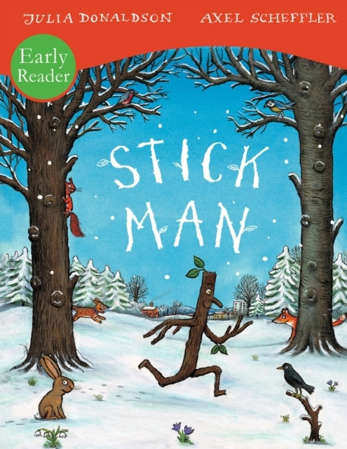 Stick Man Early Reader af Julia Donaldson | Bog & idé