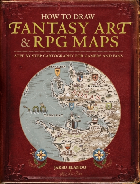 How To Draw Fantasy Art And Rpg Maps Step By Step Cartograph af Jared ...