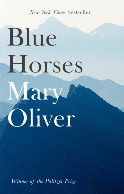 Blue Horses af Mary Oliver | Bog & idé