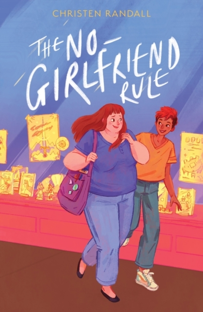 The No-Girlfriend Rule af Christen Randall | Bog & idé