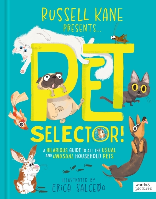 Pet Selector A Hilarious Guide To All The Usual And Unusual af Russell ...