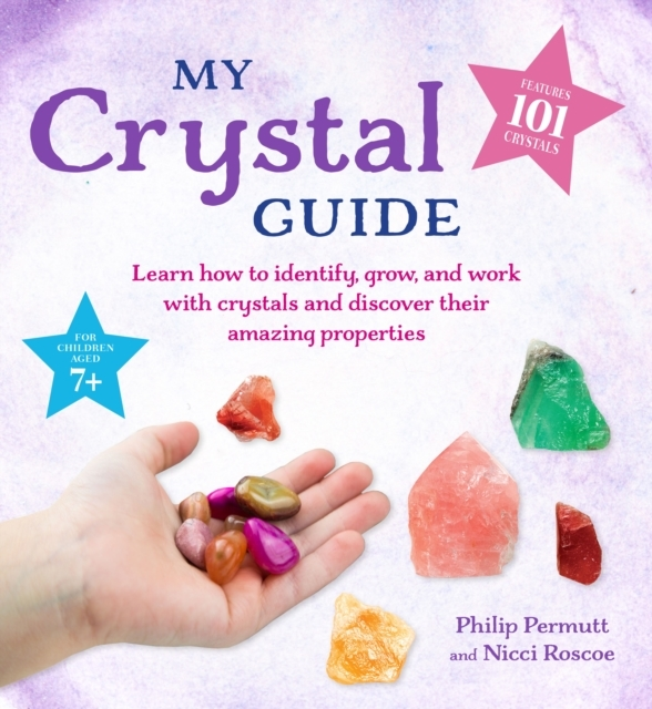 My Crystal Guidelearn How To Identify Grow And Work With C af Nicci ...
