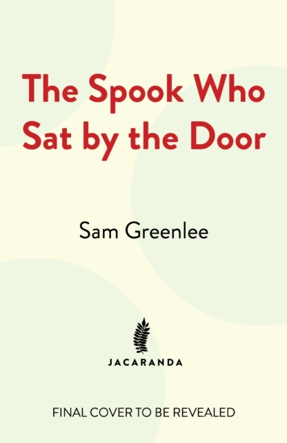 The Spook Who Sat By The Door The First Black Man In The Ci af | Bog & idé