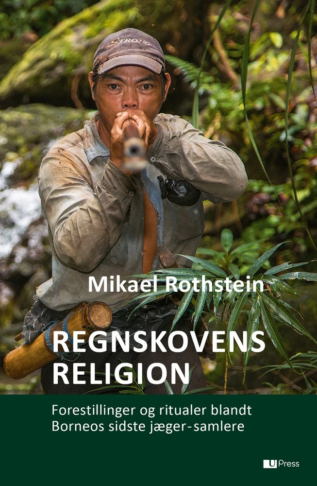 Regnskovens religion af Michael Rothstein,Mikael Rothstein | Bog & idé