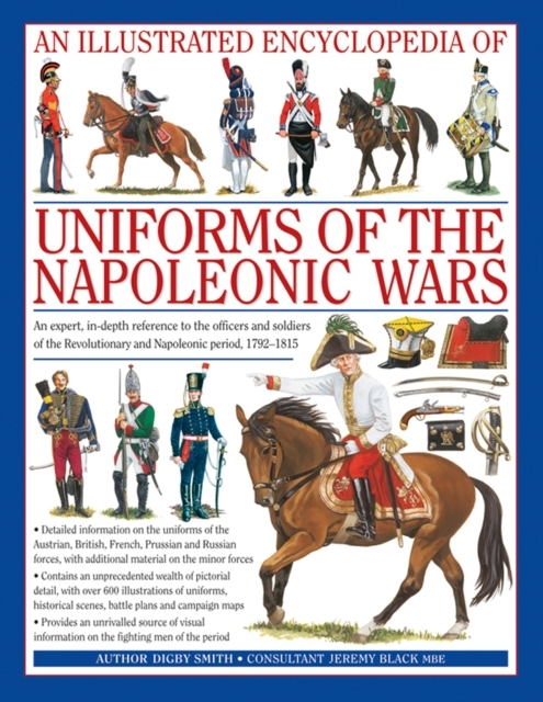 Illustrated Encyclopedia Of Uniforms Of The Napoleonic Wars af Digby ...