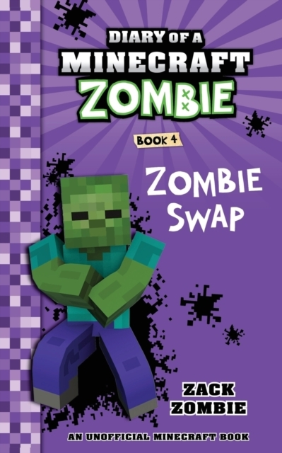 Diary Of A Minecraft Zombie Book 4 Zombie Swap af Zack Zombie | Bog & idé