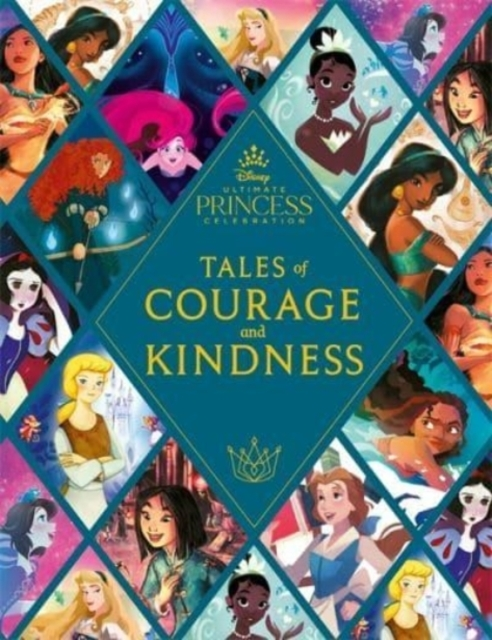 Disney Princess Tales Of Courage And Kindnessa Stunning New af Walt ...