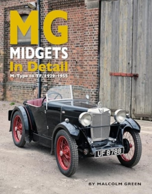 Mg Midgets In Detailm-Type To Tf 1929-1955 af Malcolm Green | Bog & idé