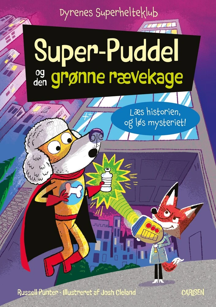Dyrenes Superhelteklub Super-Puddel og den grønne rævekage af Super ...