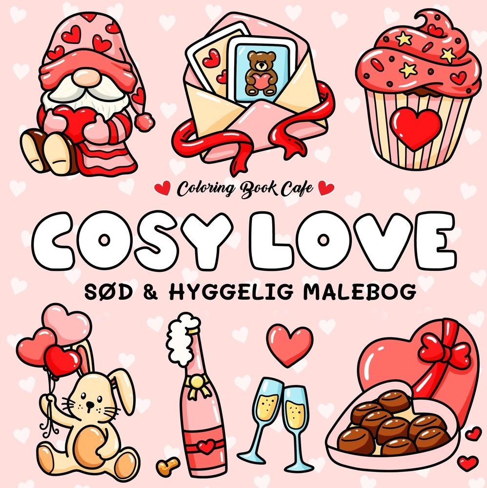 Malebog Cozy Love - Cozy Coloring af Coloring Book Cafe,Cozy Love ...