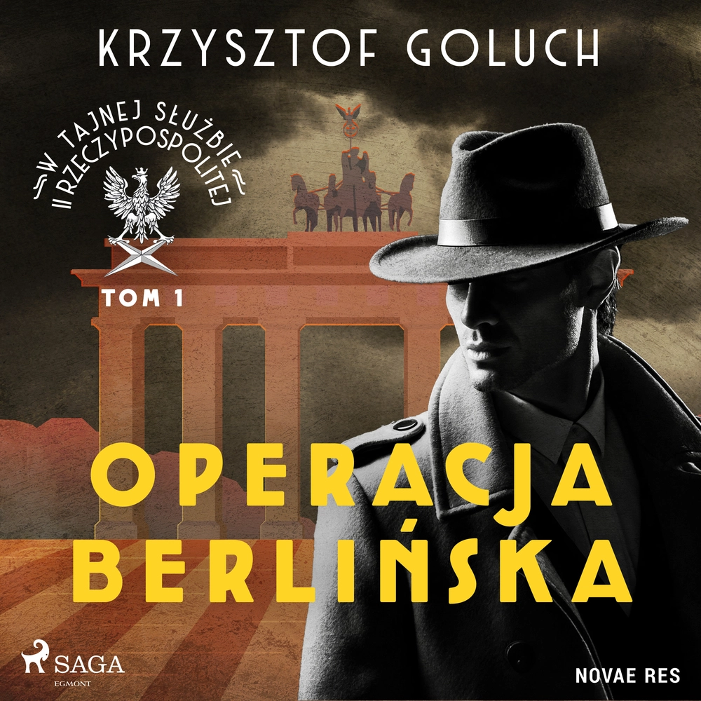 W tajnej służbie II Rzeczypospolitej Tom I Operacja berlińska af ...