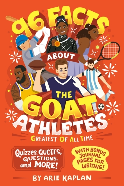 96 Facts About the GOAT Athletes Greatest of All Time af Arie Kaplan ...