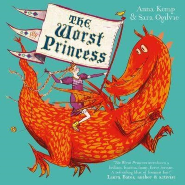 The Worst Princess af Anna Kemp,Sara Ogilvie | Bog & idé