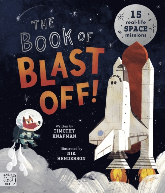 The Book Of Blast Off15 Real-Life Space Missions af | Bog & idé