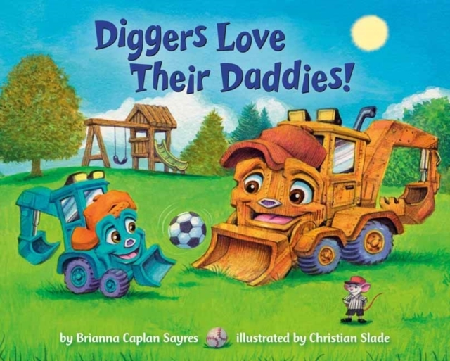 Diggers Love Their Daddies af Brianna Caplan Sayres | Bog & idé