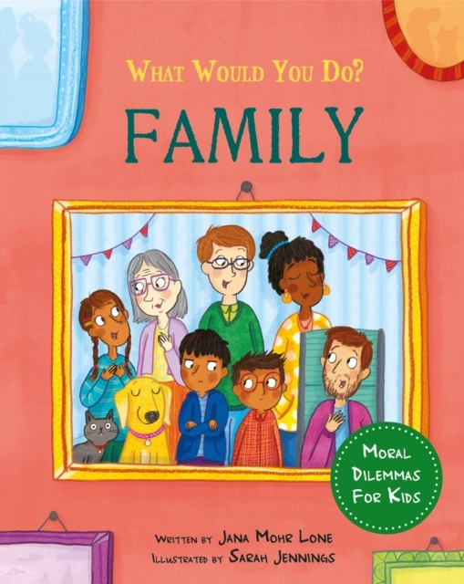 WHAT WOULD YOU DO FAMILY MORAL DILEMMAS FOR KIDS af | Bog & idé