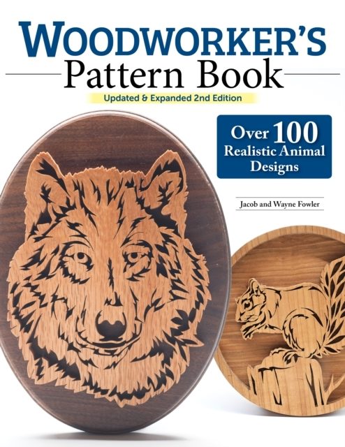 WOODWORKERS PATTERN BOOK UPDATED & EXPANDED 2ND EDITION OV af Wayne Fowler | Bog & idé