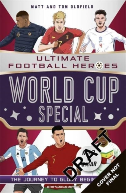 WORLD CUP SPECIAL ULTIMATE FOOTBALL HEROESCOLLECT THEM ALL af Matt ...