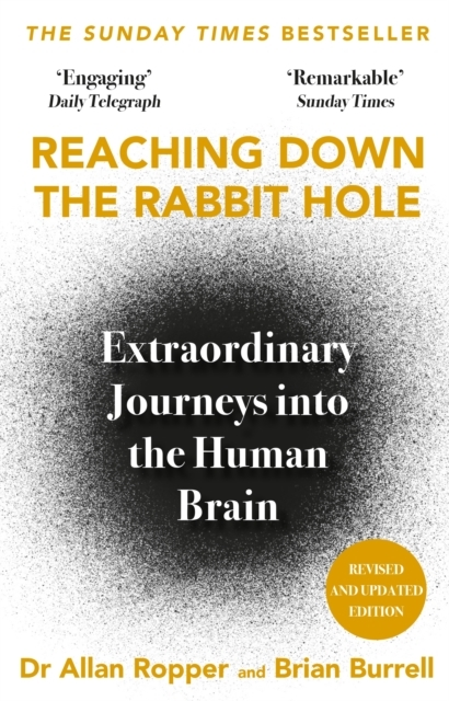 Reaching Down The Rabbit Holeextraordinary Journeys Into The af Brian ...