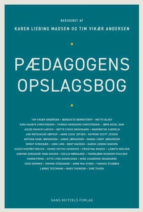 Pædagogens opslagsbog af Birgit Kirkebæk,Bent Madsen,Dion Sommer,Cecilie Nørgaard,Kira Saabye ...