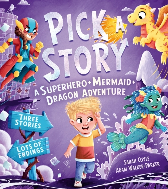 Pick A Story A Superhero Mermaid Dragon Adventure af Sarah Coyle | Bog ...