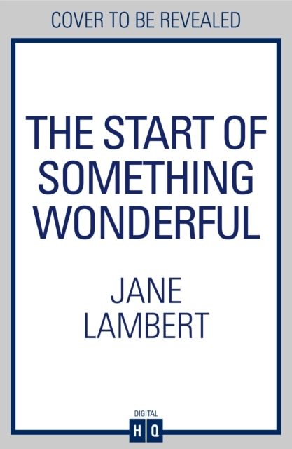 The Start Of Something Wonderful af Jane Lambert | Bog & idé