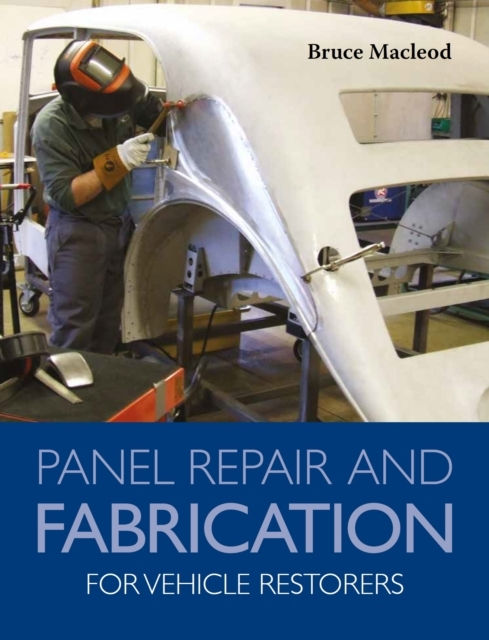 Panel Repair And Fabrication For Vehicle Restorers af Bruce Macleod ...