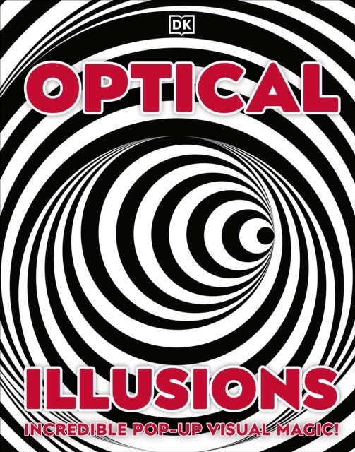 Optical Illusions Incredible Pop-Up Visual Magic af dk | Bog & idé