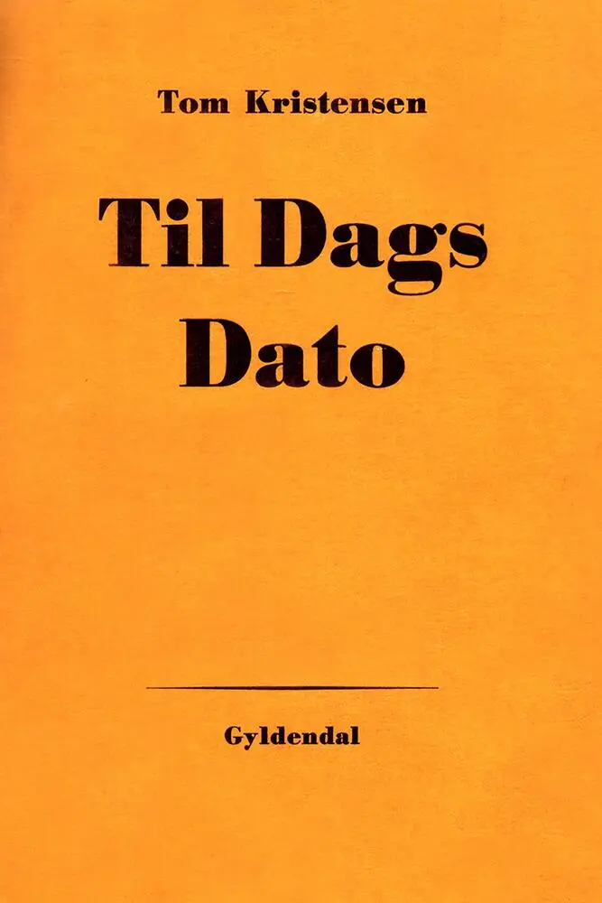 Til dags dato af Tom Kristensen | Bog & idé