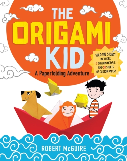 THE ORIGAMI KID A PAPERFOLDING ADVENTURE af Robert McGuire | Bog & idé