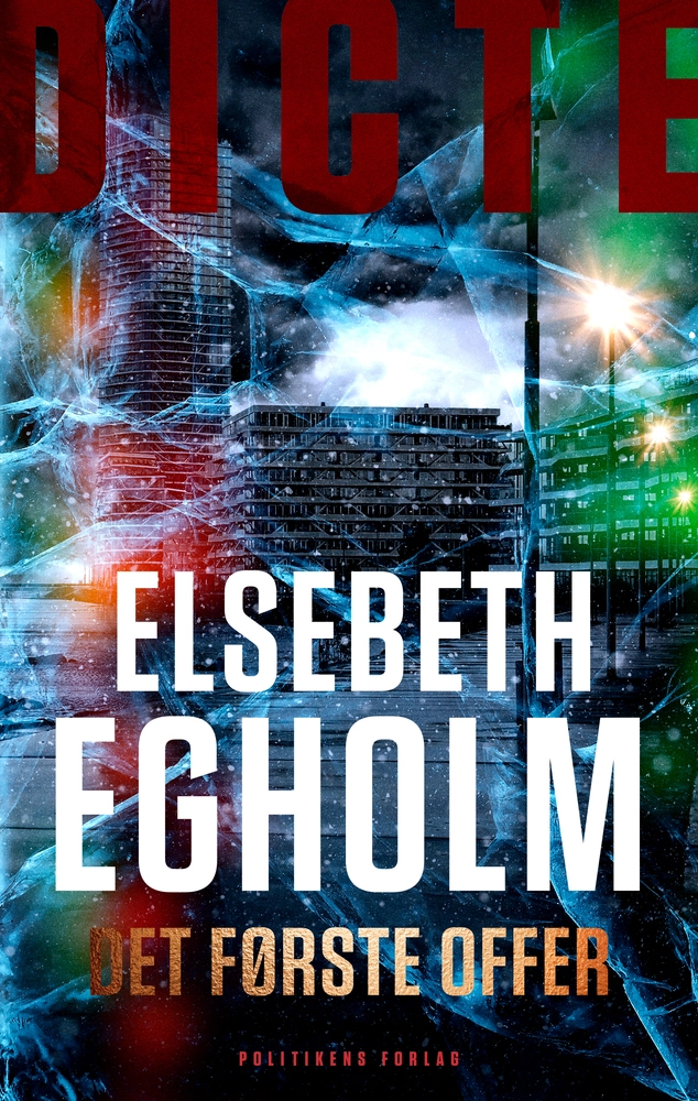 Det første offer af Elsebeth Egholm | Bog & idé