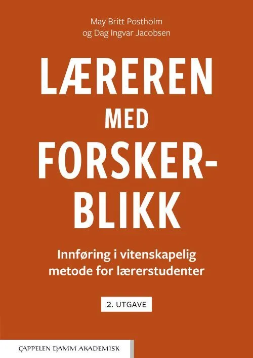 Læreren med forskerblikk innføring i vitenskapelig metode for ...