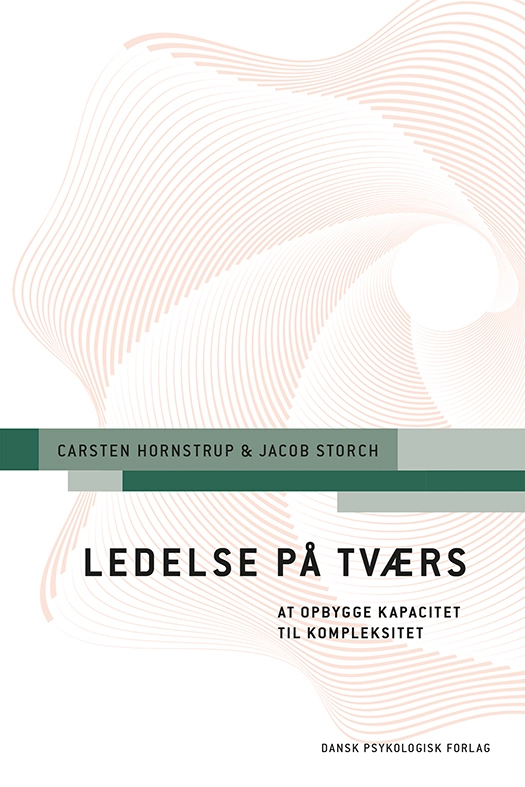 Ledelse på tværs af Carsten Hornstrup,Jacob Storch | Bog & idé