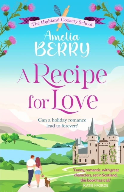 A Recipe For Lovean Uplifting Rags-To-Riches Romcom Set In T af Amelia ...