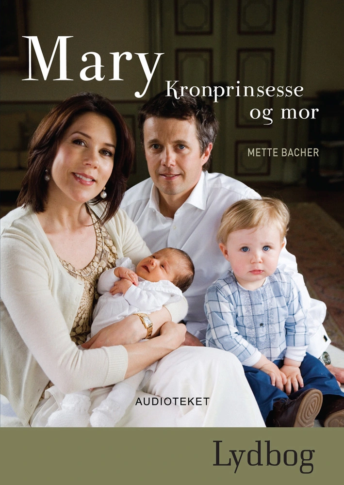 Mary - Kronprinsesse og mor af Mette Bacher | Bog & idé