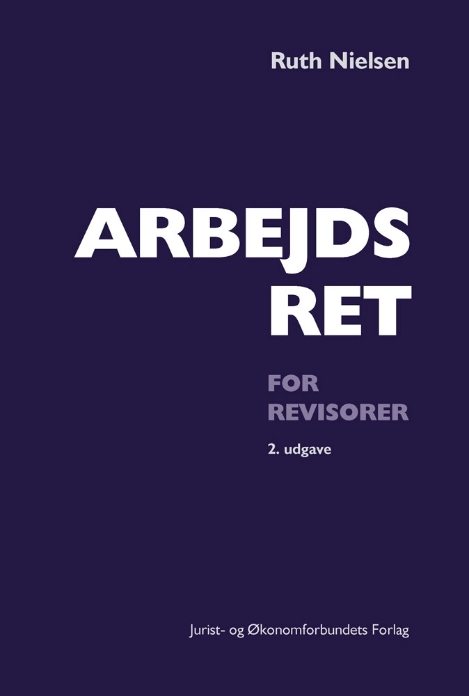 Arbejdsret for revisorer af Ruth Nielsen | Bog & idé
