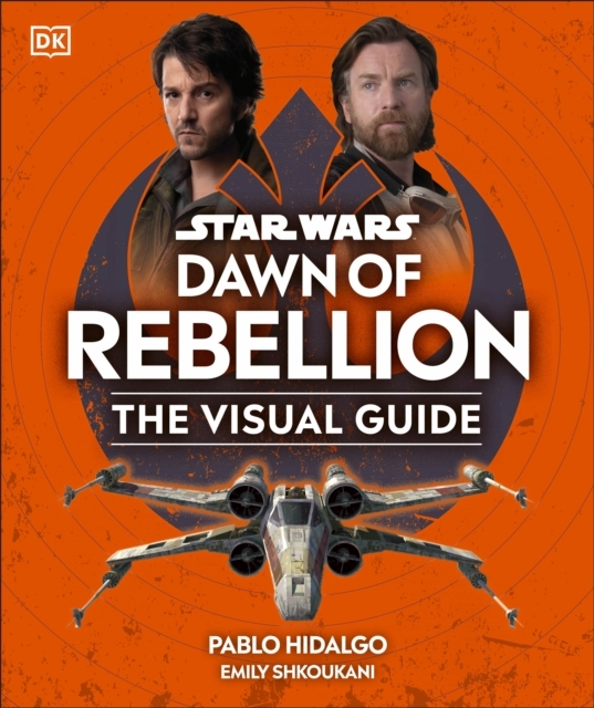 Star Wars Dawn of Rebellion the Visual Guide af DK | Bog & idé