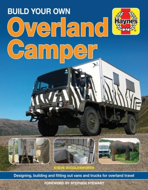 Build Your Own Overland Camper af Steven Wigglesworth | Bog & idé