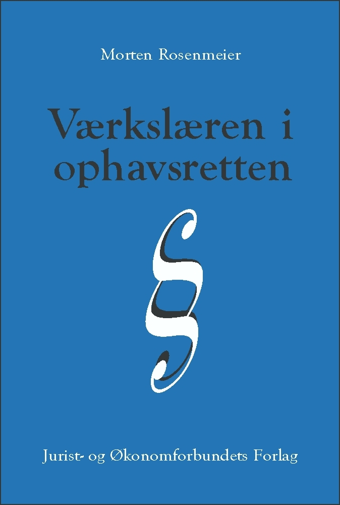 Værkslæren i ophavsretten af Morten Rosenmeier | Bog & idé