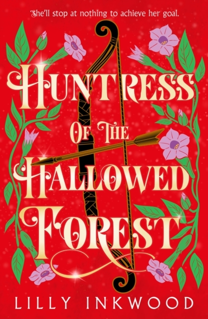 Huntress of the Hallowed Forest af Lilly Inkwood | Bog & idé