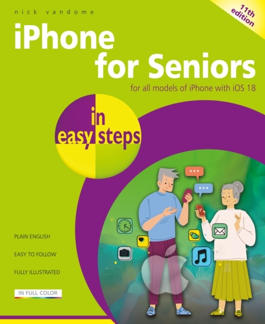 Iphone for Seniors in Easy Steps af Nick Vandome | 9781787910164 | Bog ...