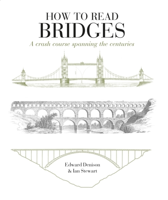 How to Read Bridges af Edward Denison,Ian Stewart | Bog & idé