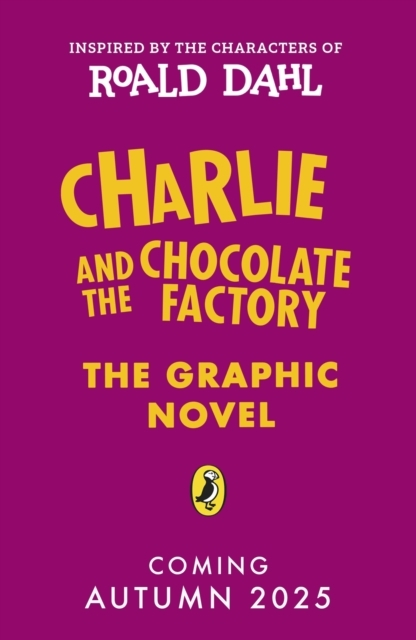 Charlie and the Chocolate Factory Graphic Novel af Insha Fitzpatrick ...