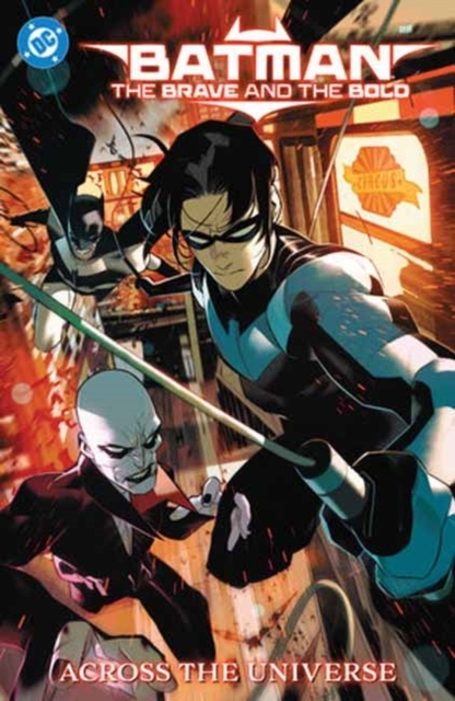 Batman The Brave and the Bold Across the Universe af Dennis Culver ...