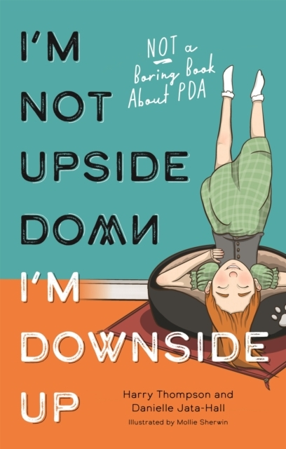 Im Not Upside Down Im Downside Up Not a Boring Book about PDA af ...
