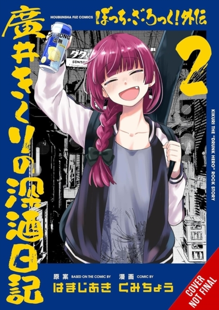Bocchi the Rock Side Story Kikuri Hirois Heavy-Drinking Diary Vol 2 af ...