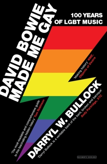 David Bowie Made Me Gay Years of Lgbt Music af Darryl W. Bullock | Bog ...