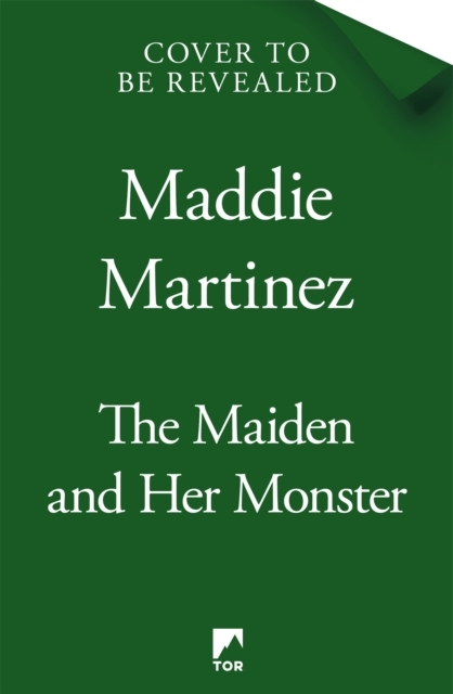 The Maiden and Her Monster af Maddie Martinez | Bog & idé